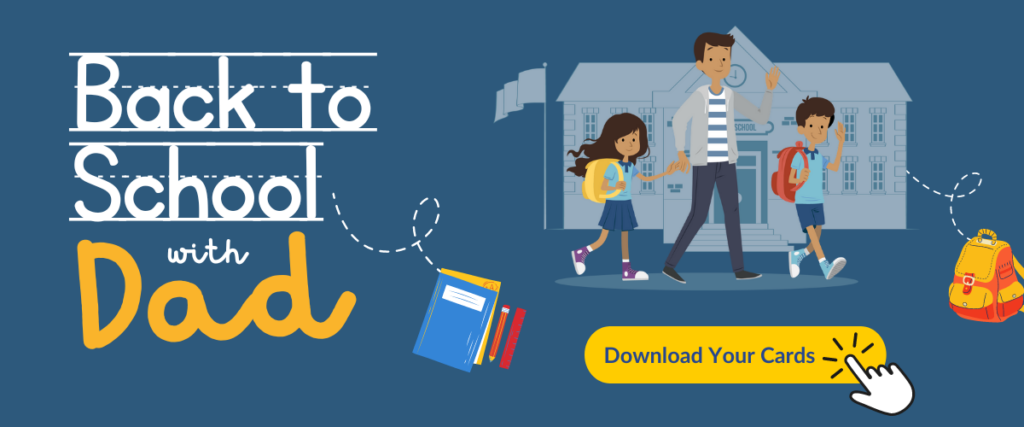 Back to School with Dad - Centre for Fathering